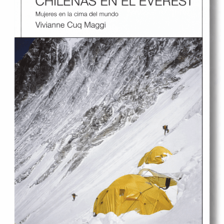 Chilenas en el Everest - Vivianne Cuq Maggi - La Tiendita Andeshandbook